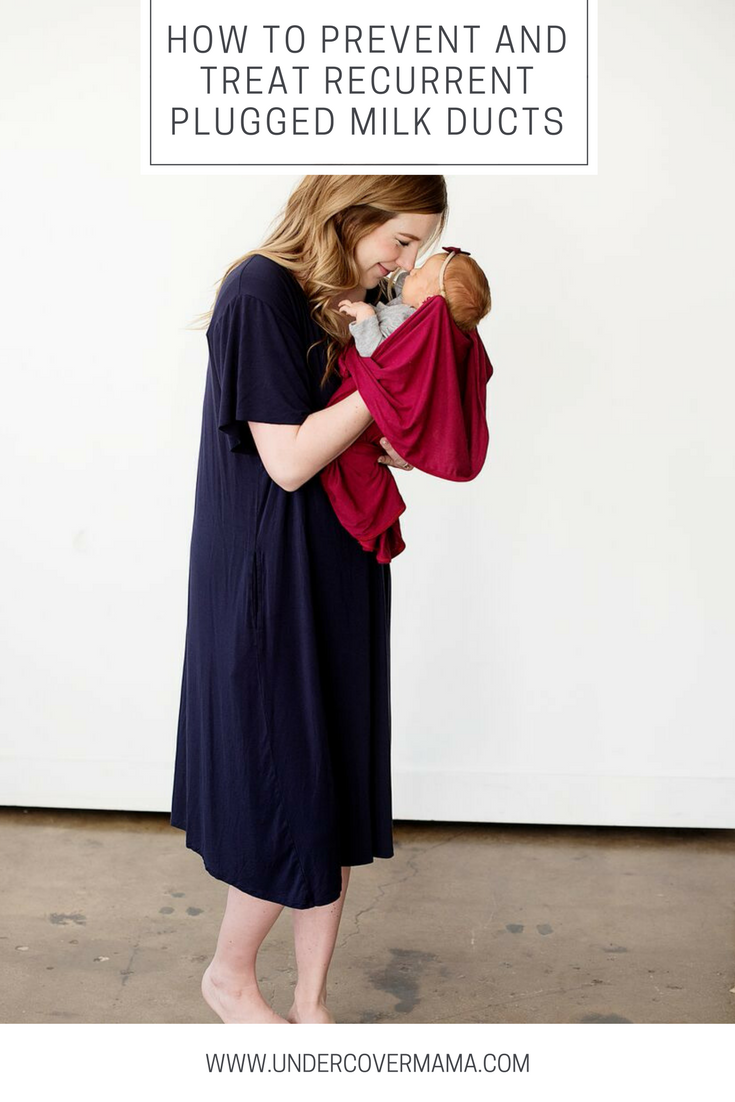 How to Treat and Prevent Recurrent Plugged Milk Ducts